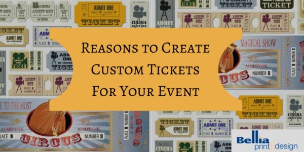 Custom Tickets | Bellia South Jersey Printing & Graphic Design